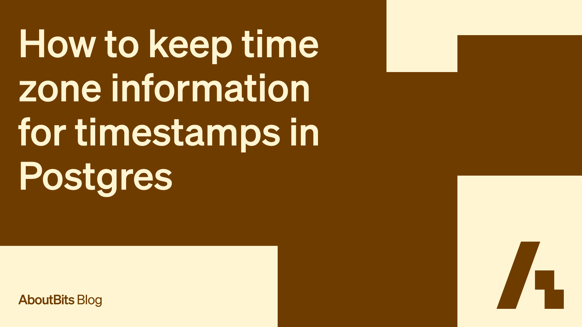 Aboutbits How To Keep Time Zone Information For Timestamps In Postgres